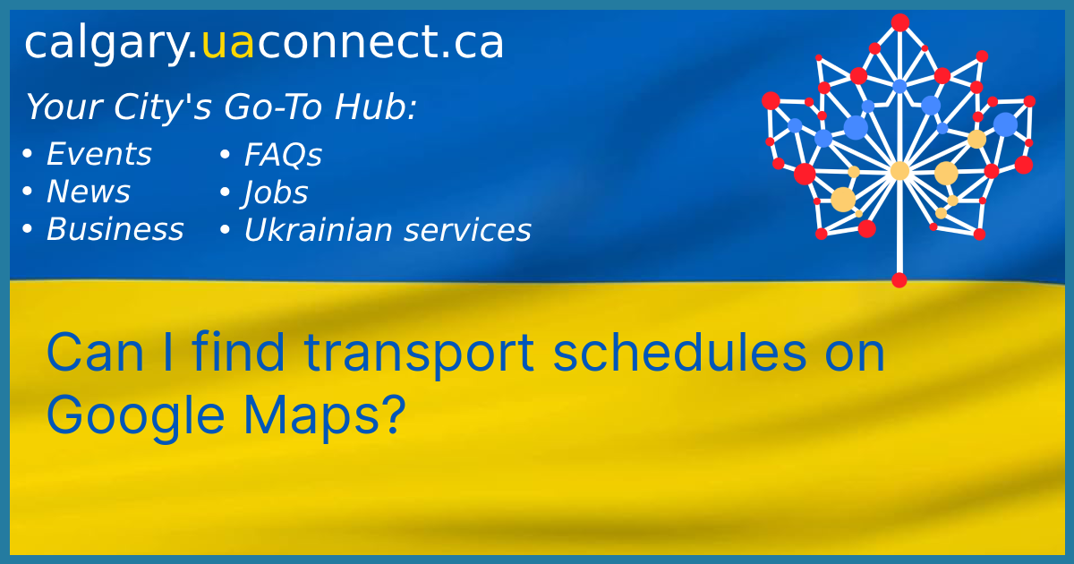 Google Maps: public transportation in Calgary | Calgary News