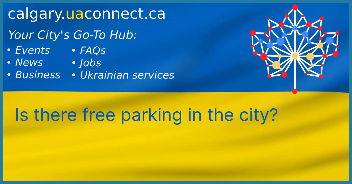 Free parking — zones, times, and conditions | Calgary News