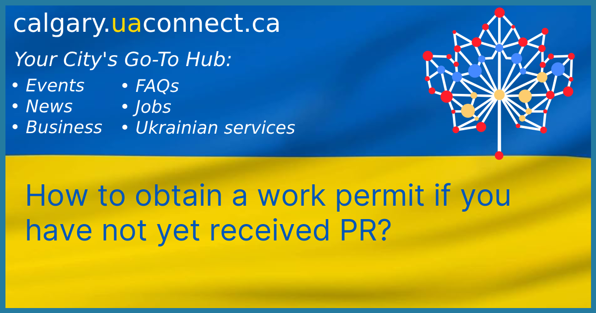 Work permit in Calgary for PR | Calgary News