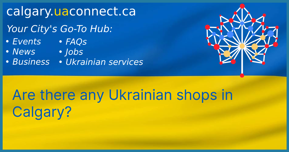 Ukrainian shops in Calgary: food and dishes | Calgary News