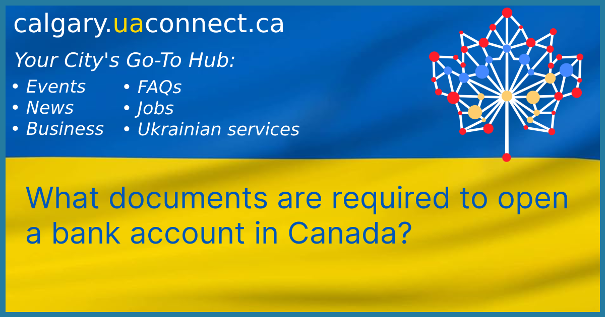 Opening a bank account in Canada — guide | Calgary News