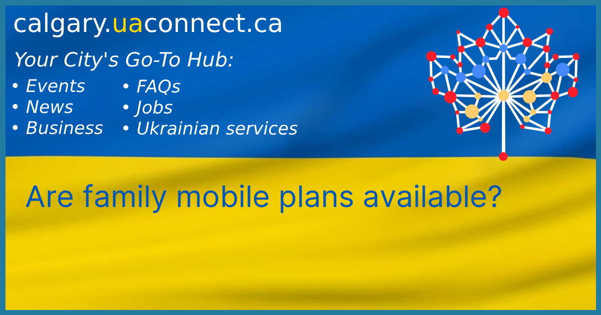 Family mobile plans in Calgary | Calgary News