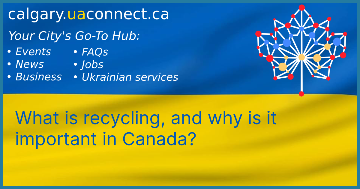 Recycling in Canada: Challenges and Future Solutions | Calgary News